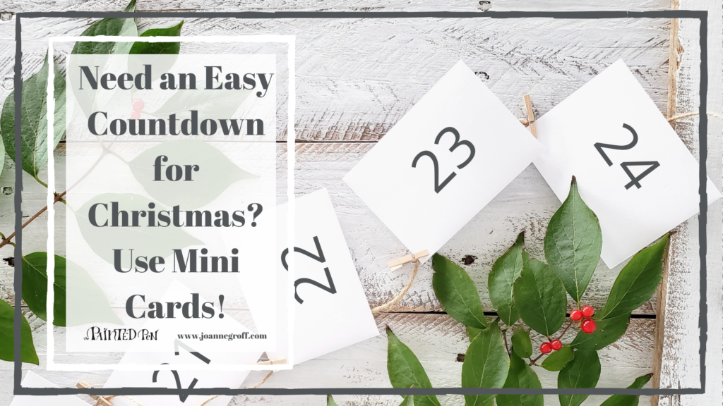 Need an Easy Countdown for Christmas? Use Mini Cards! - The Painted Pen